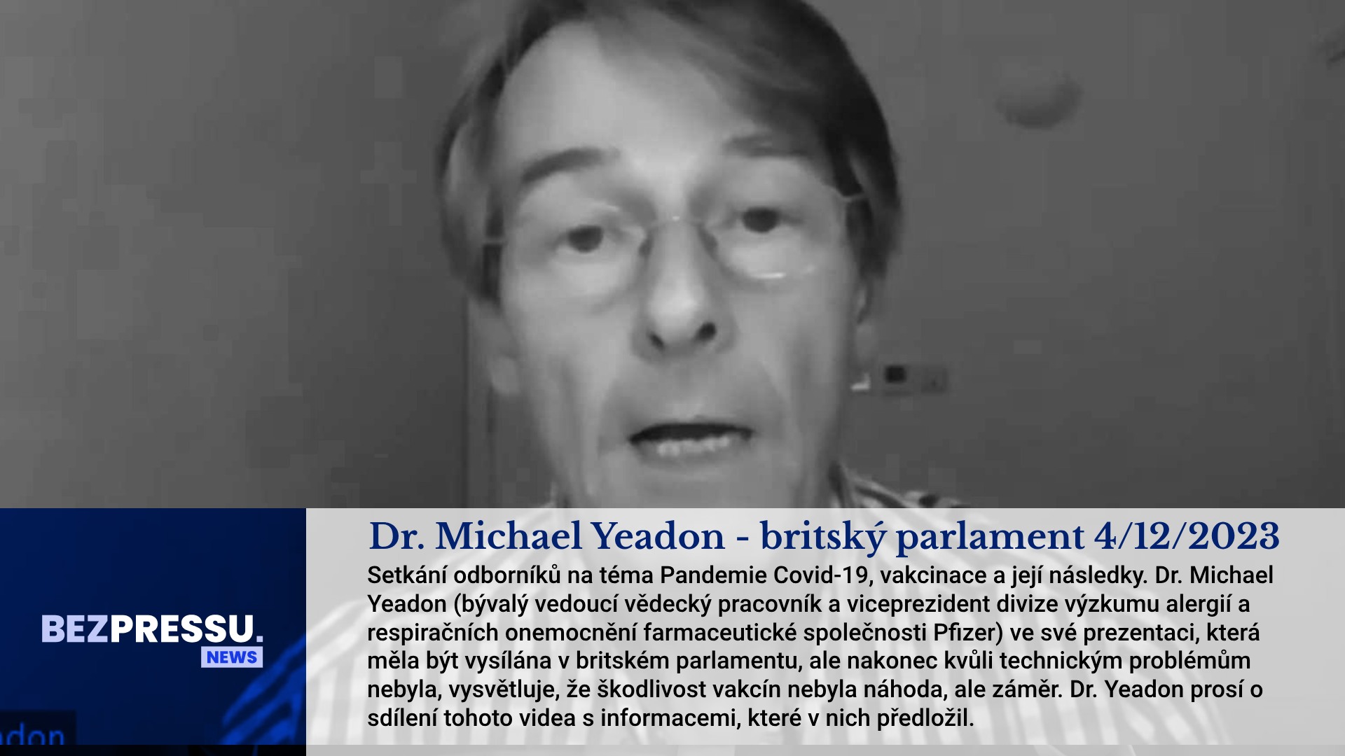 Dr. Michael Yeadon - britský parlament 4/12/2023 | BezPressu.news